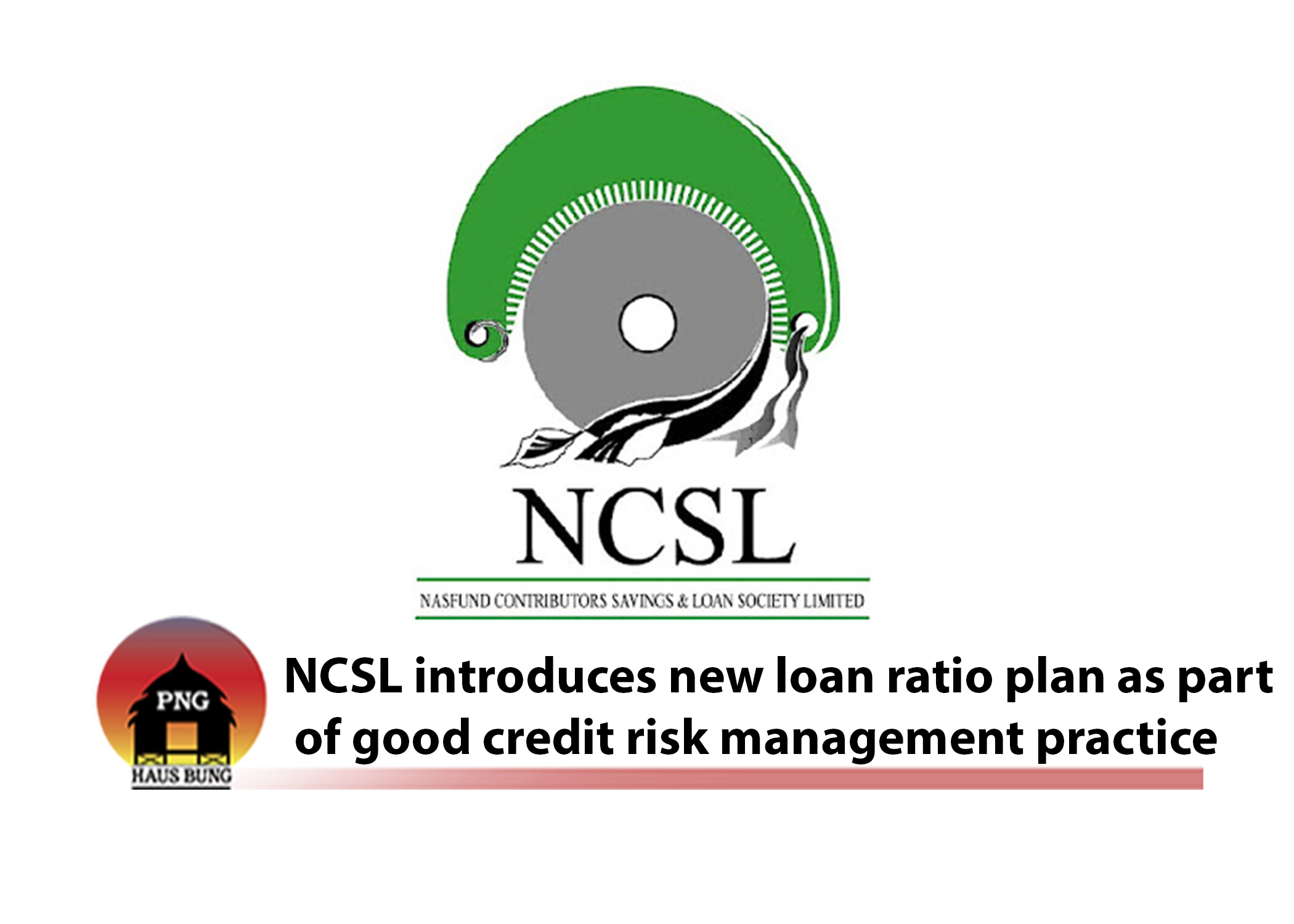 NCSL APPROVES NEW LOAN LENDING RATIO