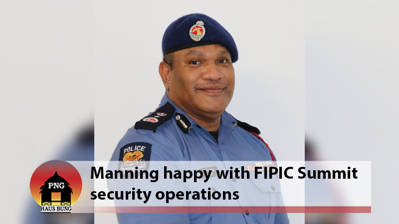 MANNING: SECURITY ARRANGEMENTS FOR FIPIC SUMMIT IN PLACE